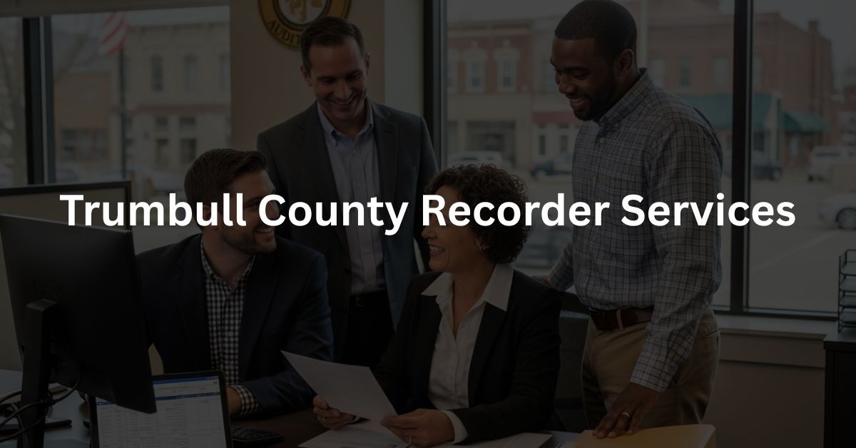 Trumbull County Recorder Services